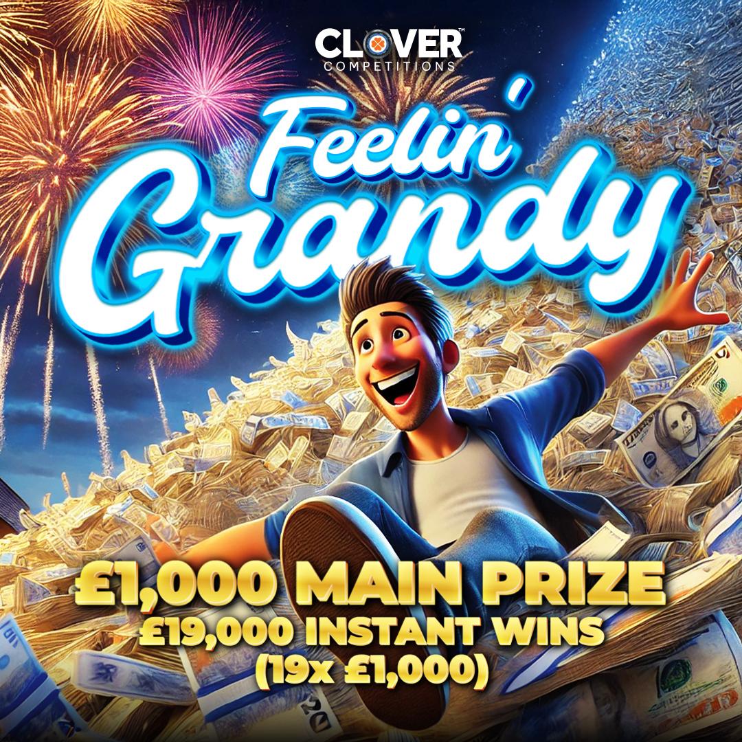 Feeling Grandy £20k Prize Pool – £1000 Main Prize + £19,000 Instant Wins – Clover Competitions