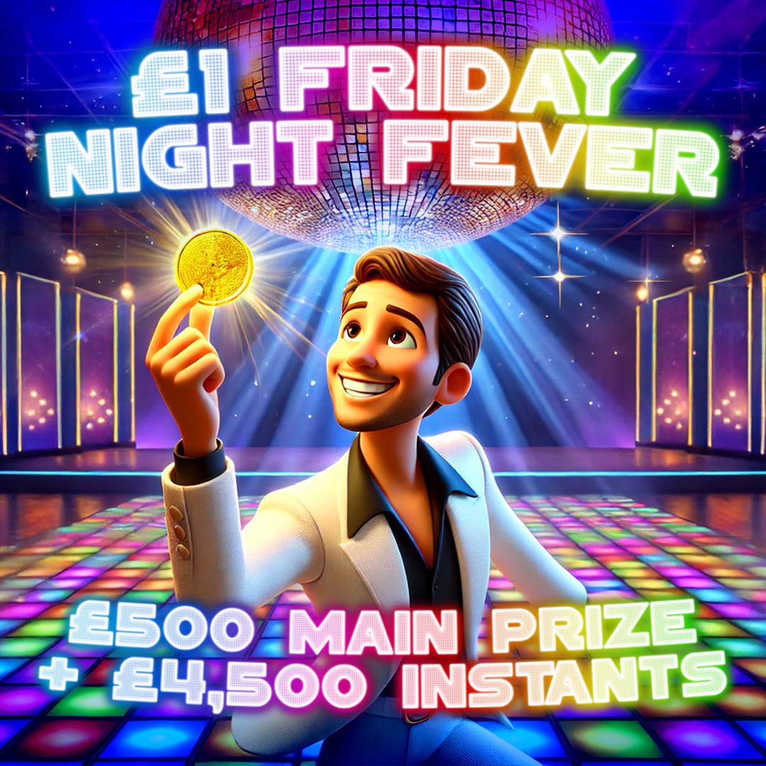 £1 Friday Night Fever – £5,000 Prize Pool – Clover Competitions