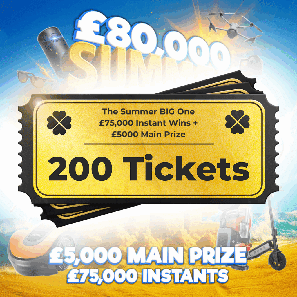 200 Tickets – The Summer BIG One £75,000 Instant Wins + £5000 Main ...